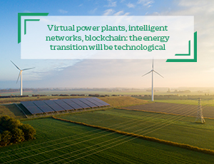 Virtual power plants, intelligent networks, blockchain: the energy ...